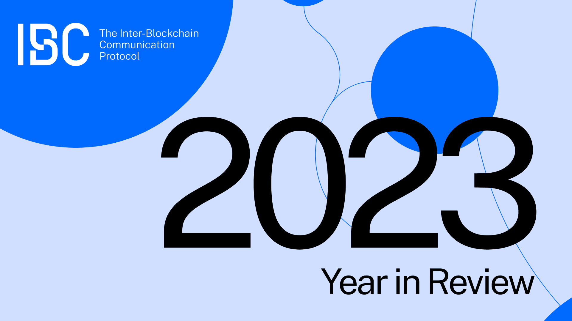 The IBC Protocol 2023 Year in Review | IBC