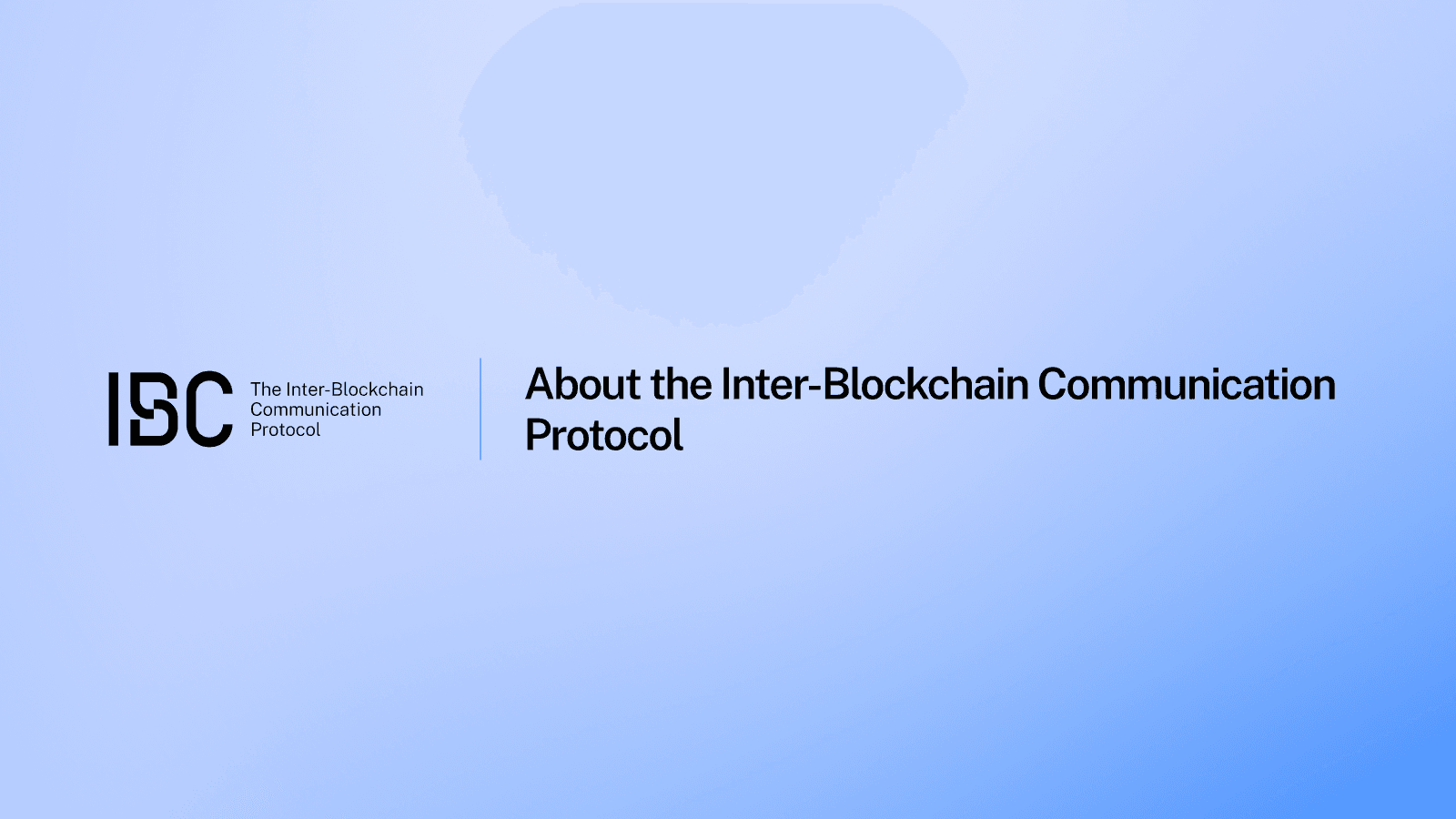 About the Inter-Blockchain Communication Protocol | IBC