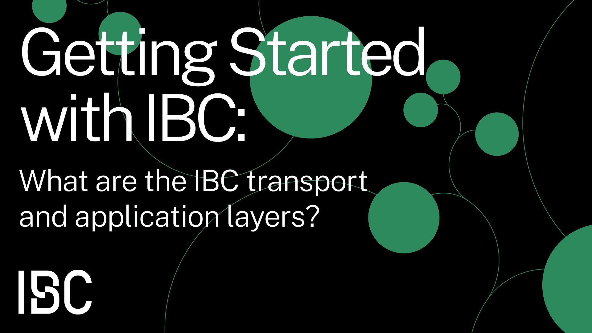 IBC Basics: Transport and Application Layers | IBC